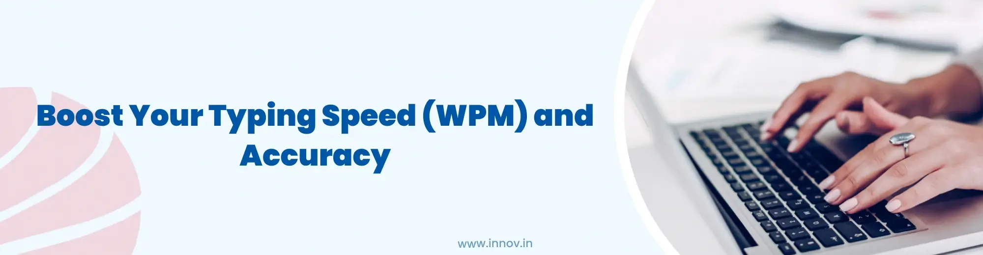 Boost Your Typing Speed (WPM) and Accuracy - Innovsource